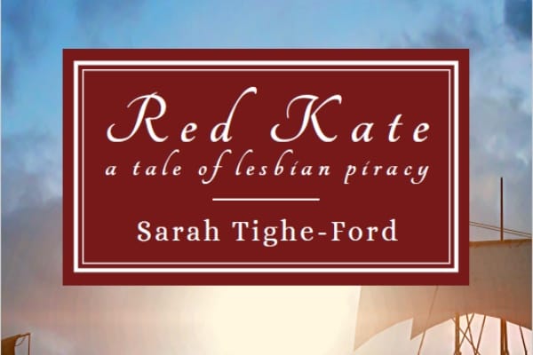 Book REVIEW: Red Kate: A tale of Lesbian Piracy – Sarah Tighe-Ford ...
