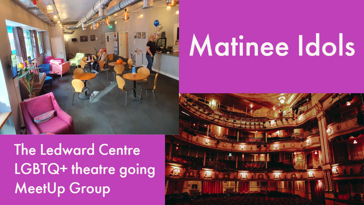 The Ledward Centre announces LGBTQ+ theatre goers MeetUp group with ...