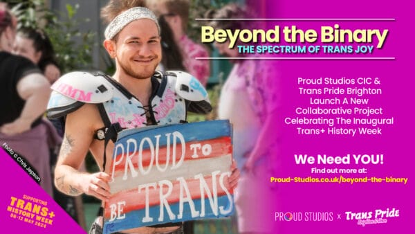 Proud Studios CIC and Trans Pride Brighton & Hove launch new ...