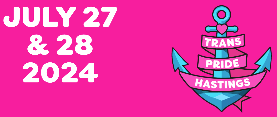 Trans Pride Hastings to bring trans joy to the town on 27 and 28 July ...